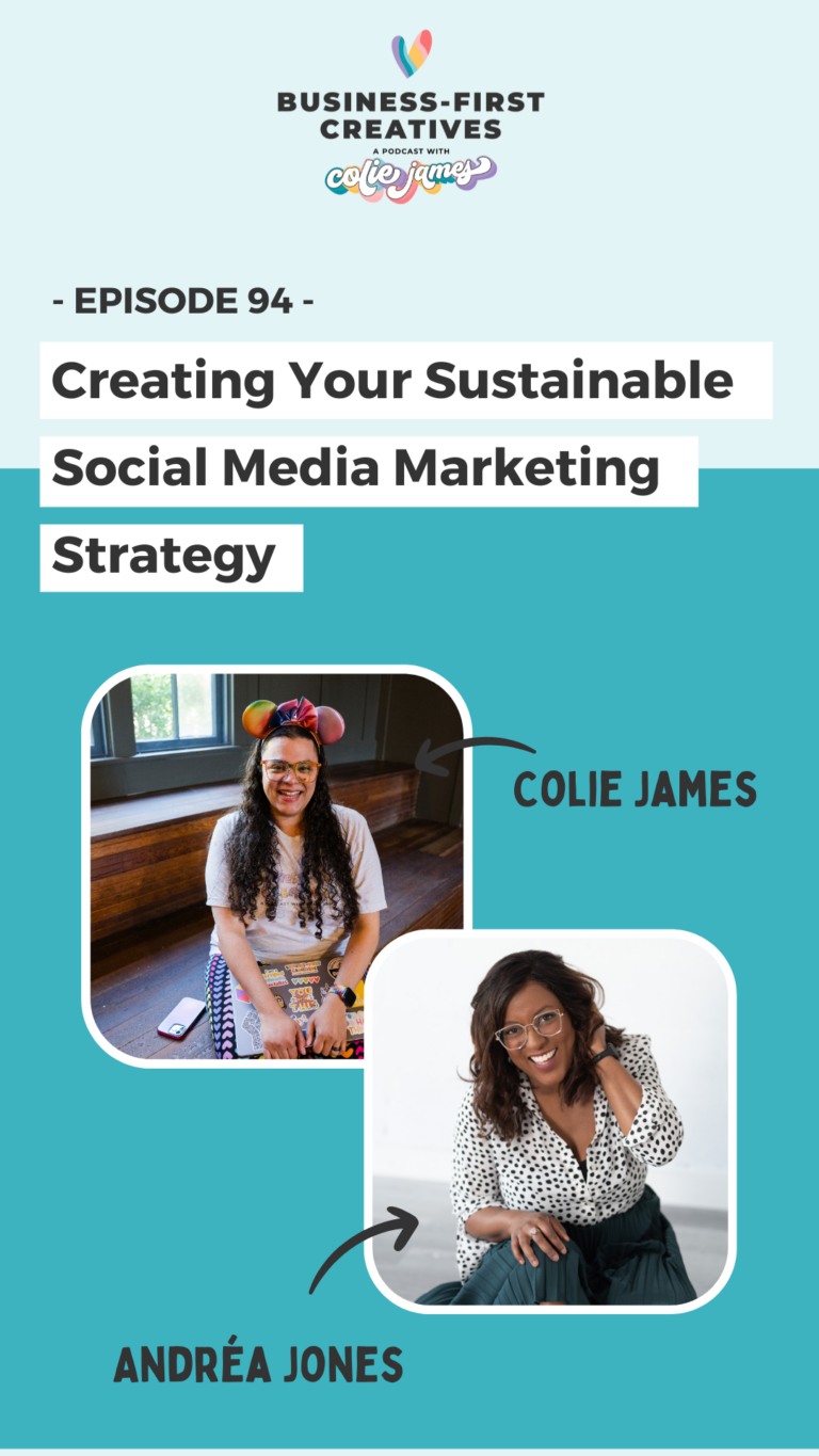 Creating Your Sustainable Social Media Marketing Strategy with Andréa Jones - coliejames.com